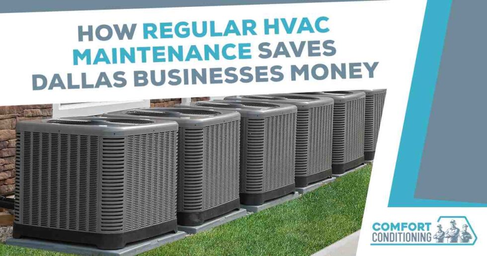 Commercial HVAC Maintenance Dallas | Comfort Conditioning