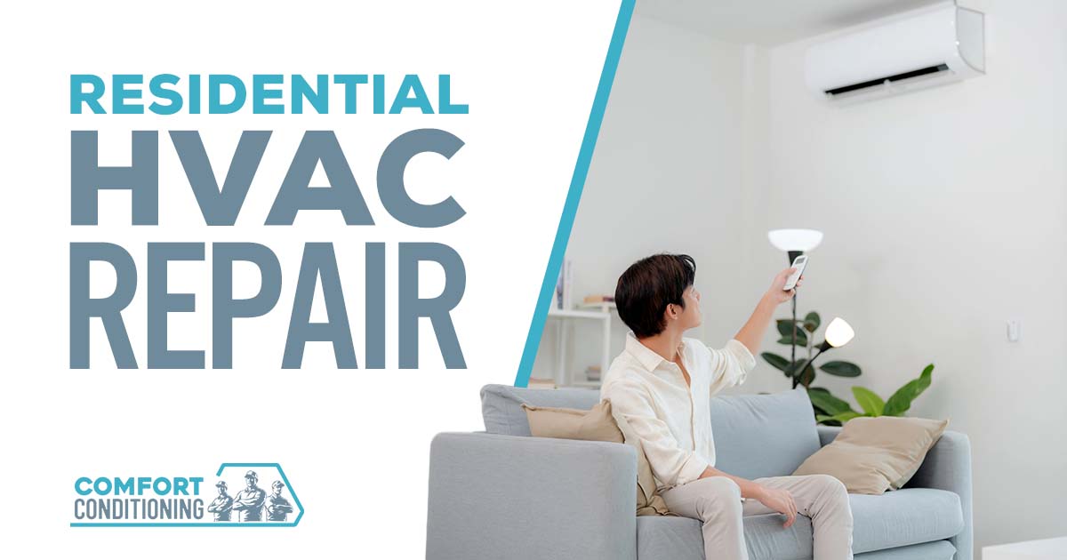 Residential HVAC Repair in North Texas | Comfort Conditioning – Fast AC ...